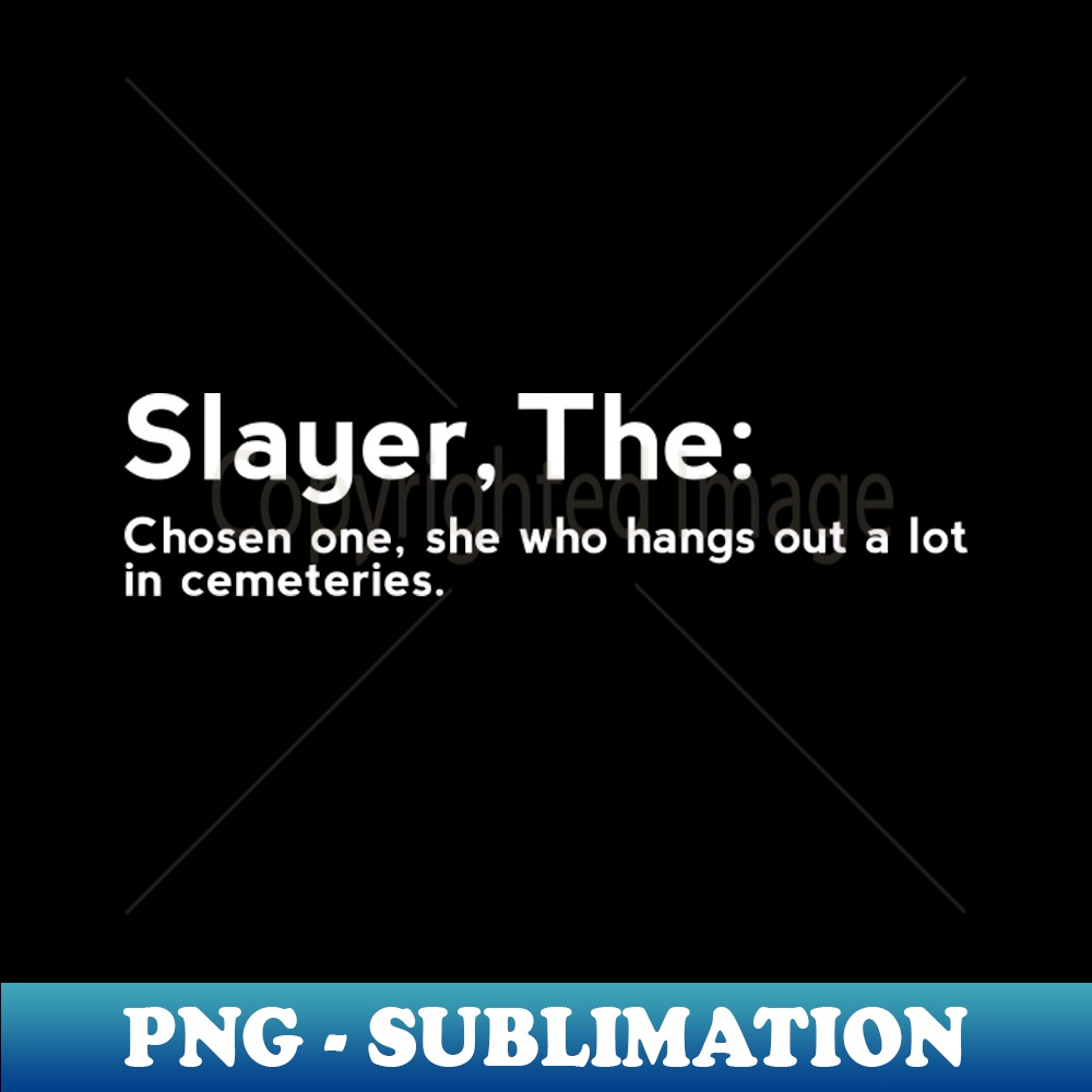 The Slayer Definition Funny Buffy The Vampire Slayer - Elega | Inspire ...