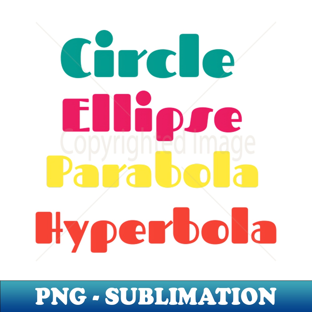 Circle Ellipse Parabola Hyperbola - Modern Sublimation PNG F - Inspire ...