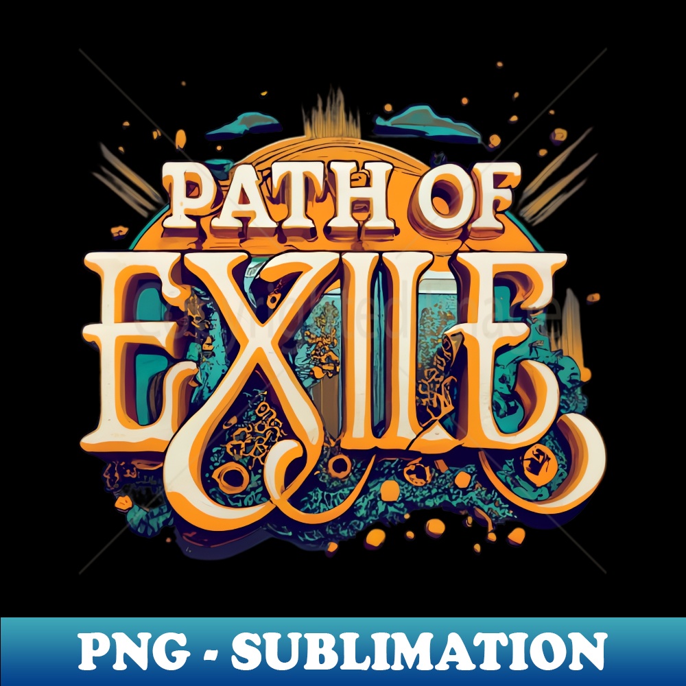 Path of exile - Sublimation-Ready PNG File - Boost Your Succ | Inspire Uplift
