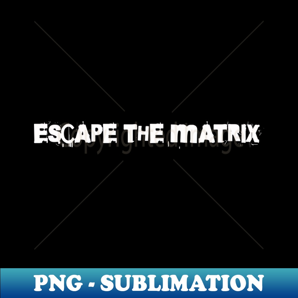 Escape the matrix - Retro PNG Sublimation Digital Download - - Inspire ...