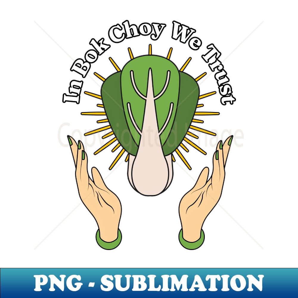 In Bok Choy We Trust - Pak Choi Puns - Vegetables Veggies Lo | Inspire ...