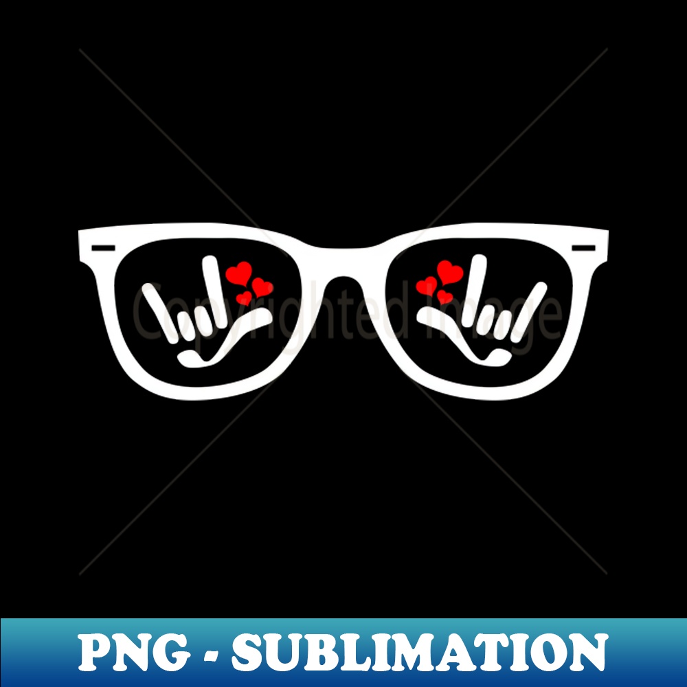 ASL ILY I Love You Hearts Glasses American Sign Language Des | Inspire ...