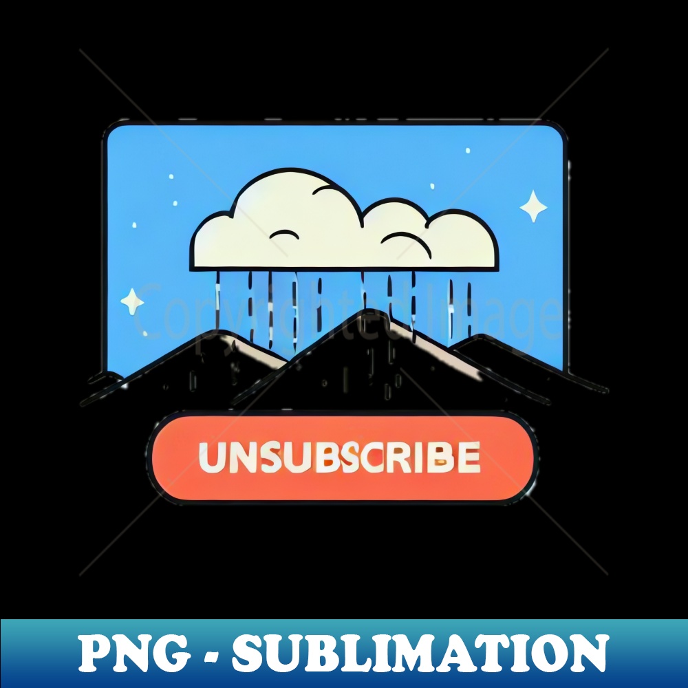 Unsubscribe - PNG Transparent Digital Download File for Subl - Inspire ...