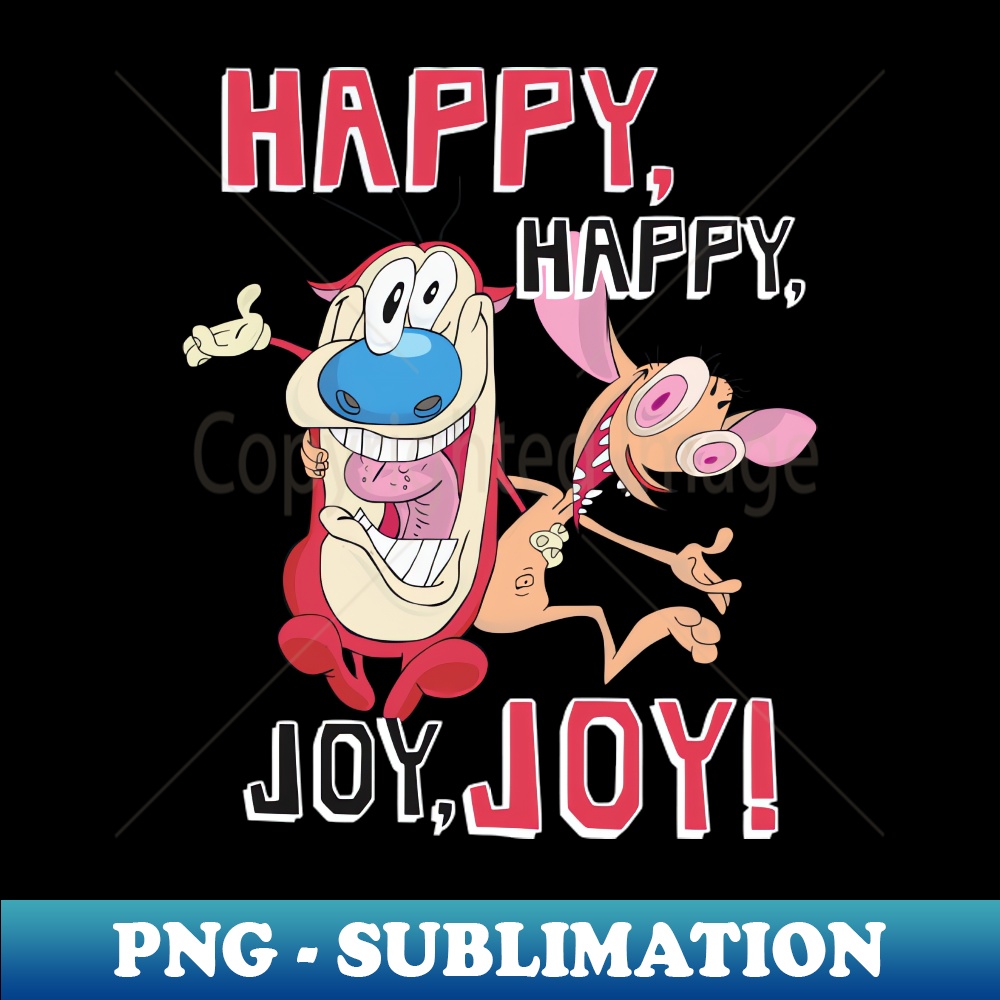 Happy Happy Joy Joy from The Ren Stimpy Show - Decorative S | Inspire Uplift