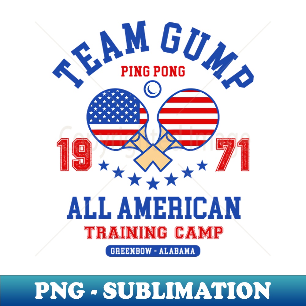 Team Gump Ping Pong - High-Resolution PNG Sublimation File - | Inspire Uplift