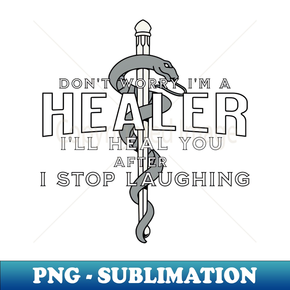 Dont worry Im a healer Ill heal you after I stop laughing - | Inspire ...