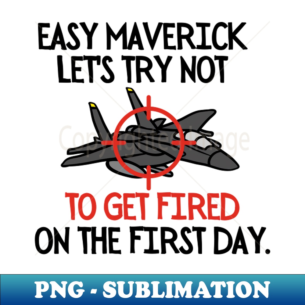Lets try not to get fired on the first day - PNG Transparent | Inspire ...