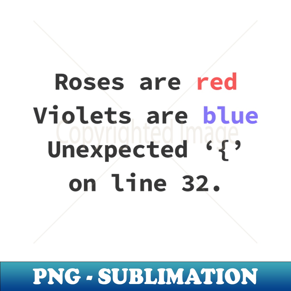 Funny coding syntax error poem - Roses Are Red Violets Are B | Inspire ...