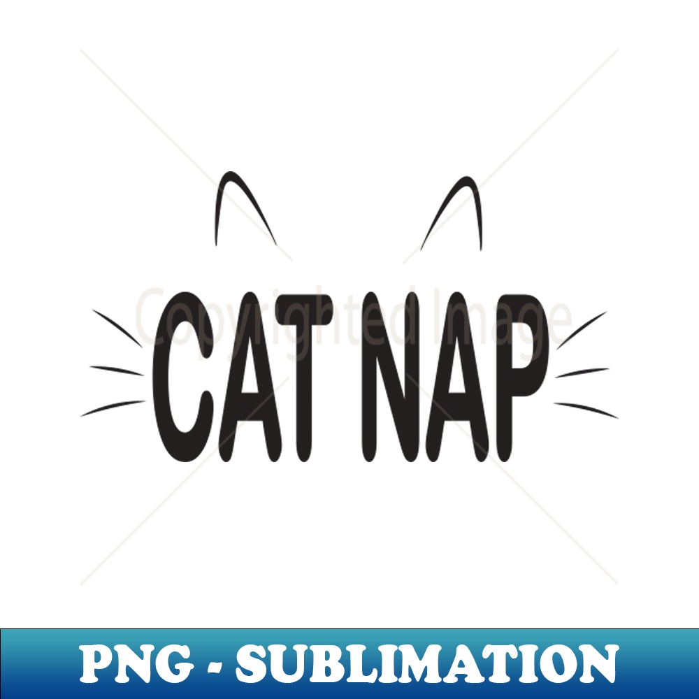 Cat Nap - Instant PNG Sublimation Download - Perfect for Per | Inspire ...