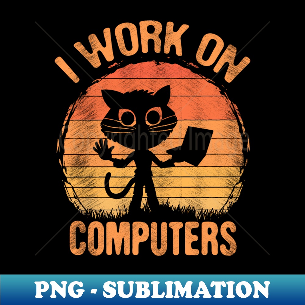 I Work On Computers Distracting Cat on Laptop Funny Retro - - Inspire ...