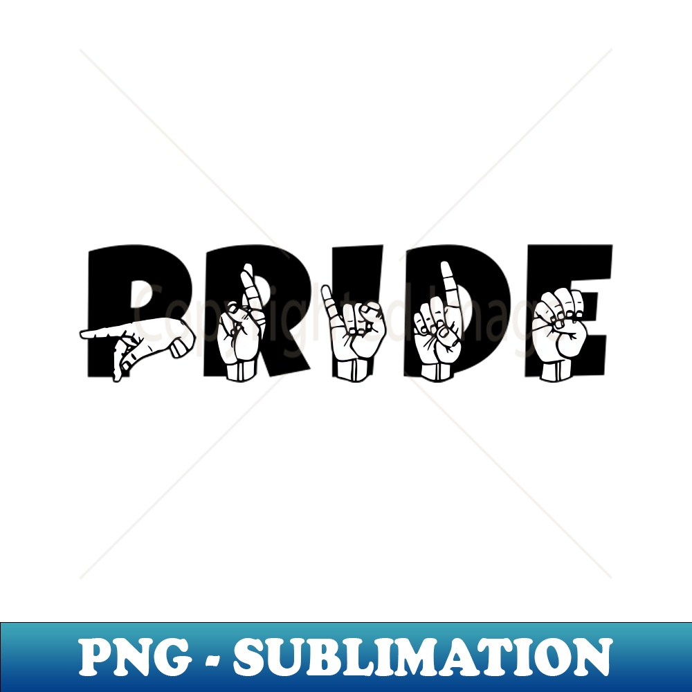 PRIDE ASL Sign Language Design - High-Quality PNG Sublimatio | Inspire ...