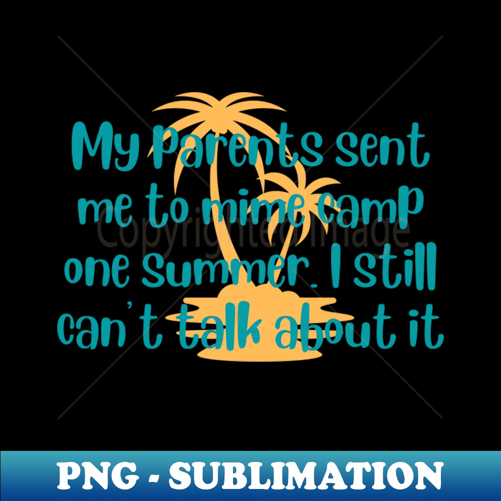 Camping Joke My parent sent me to mime camp one summer I st | Inspire ...