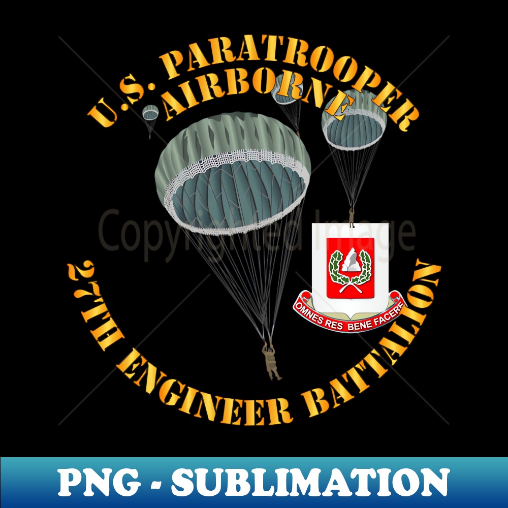 US Paratrooper - 27th Engineer Bn - Premium Sublimation Digi | Inspire ...