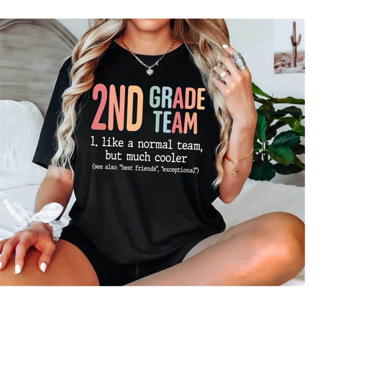 Second Grade Team Shirt, 2nd Grade Like A Normal Team But Mu | Inspire ...