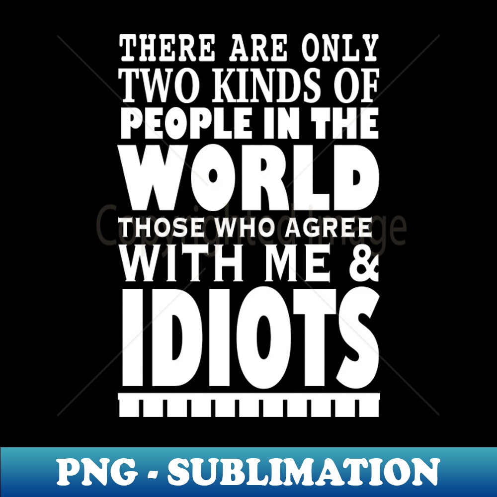 There are only two kinds of people in the world those who ag | Inspire ...