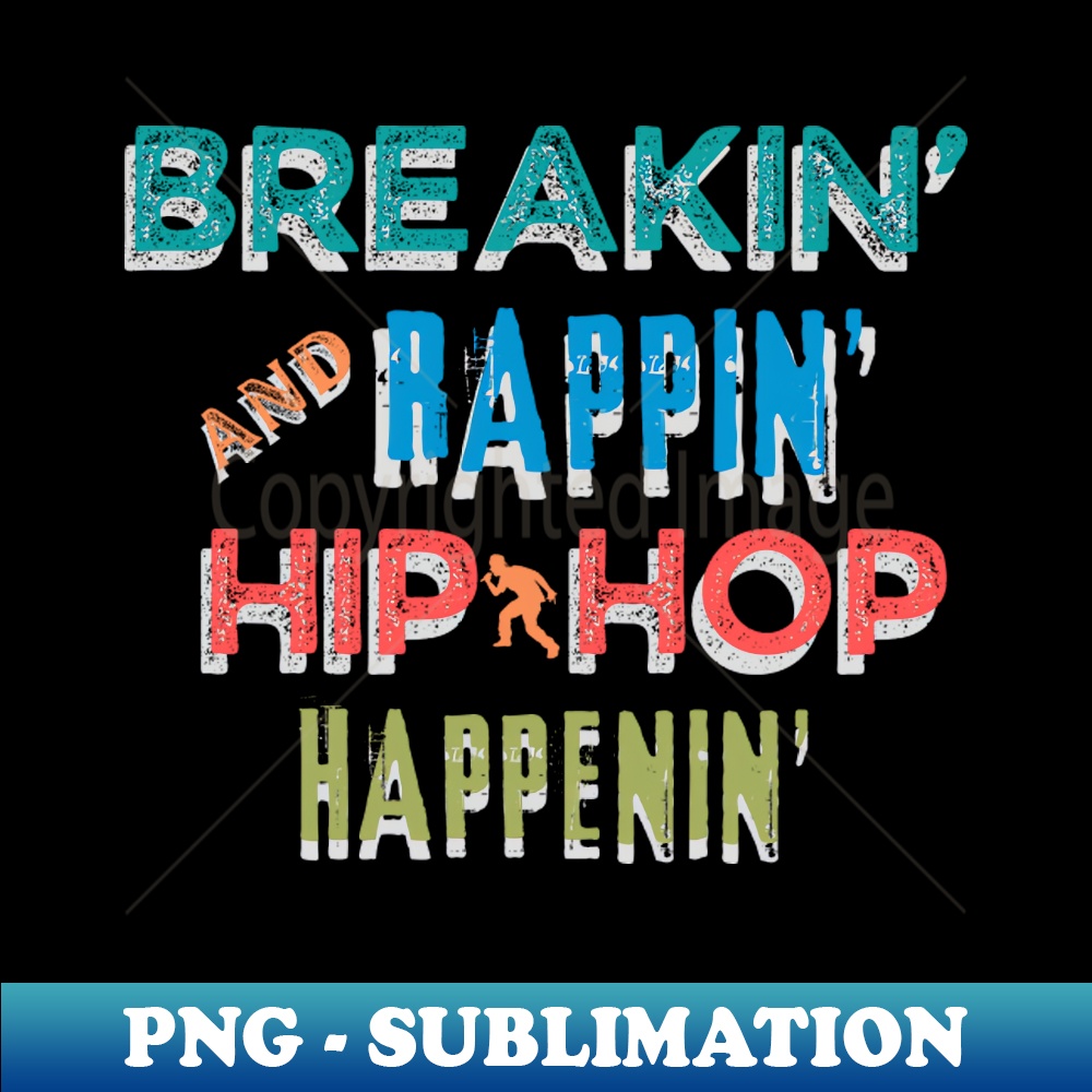 Hip Hop Music - Breakin and Rappin Hip Hop Happenin - Instan | Inspire ...