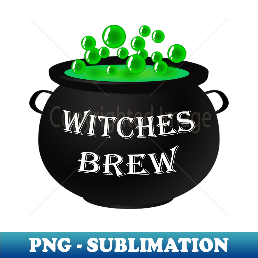 Witches Brew - Instant PNG Sublimation Download - Bring Your | Inspire ...