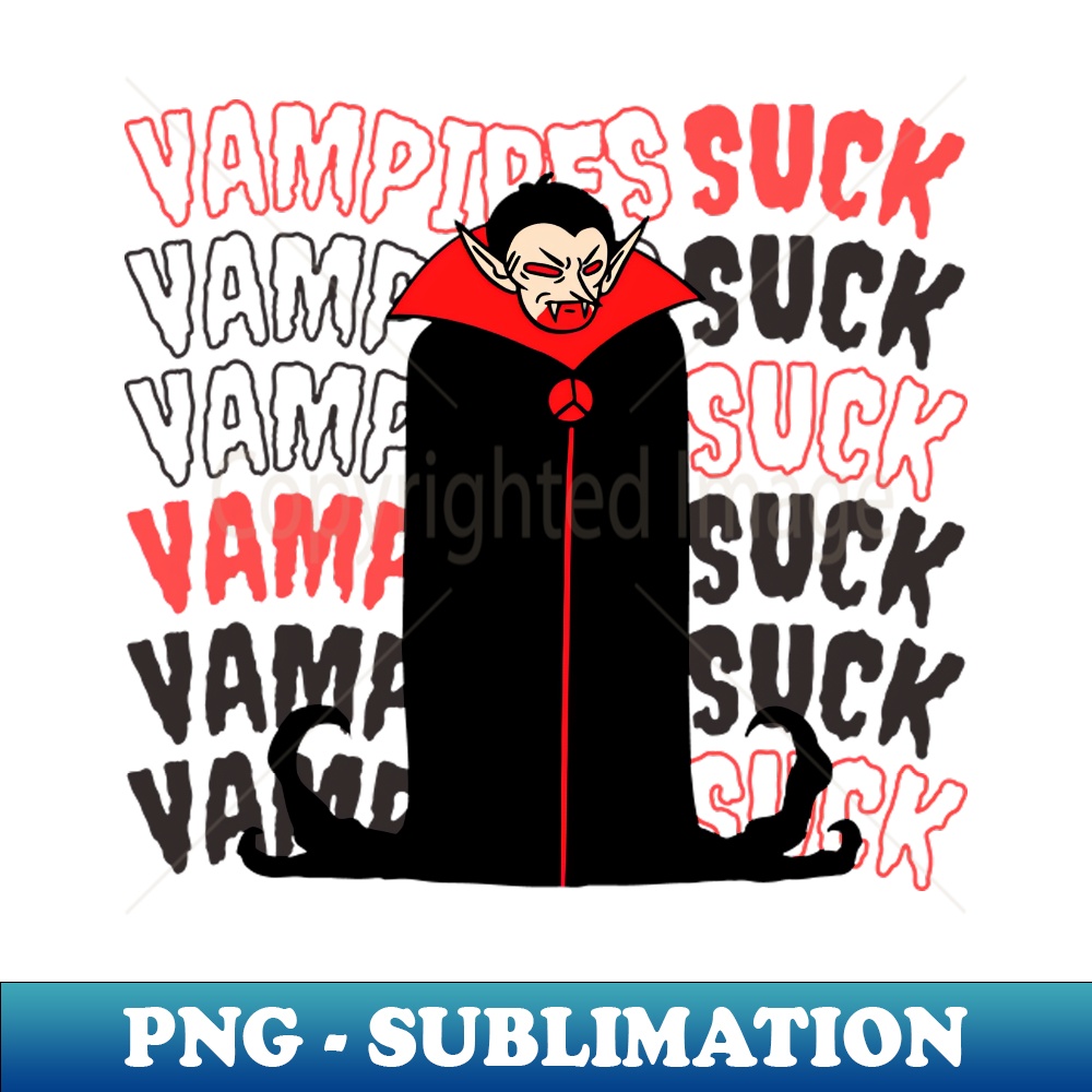 Vampires suck - funny vampire pun - Sublimation-Ready PNG Fi | Inspire ...