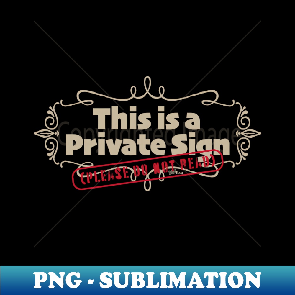 Private Sign-putty - Elegant Sublimation PNG Download - Crea | Inspire ...