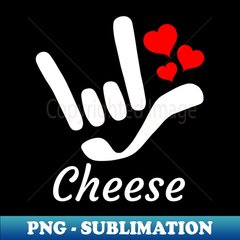 Cheese with I LOVE YOU sign plus hearts ASL Sign Language De | Inspire ...