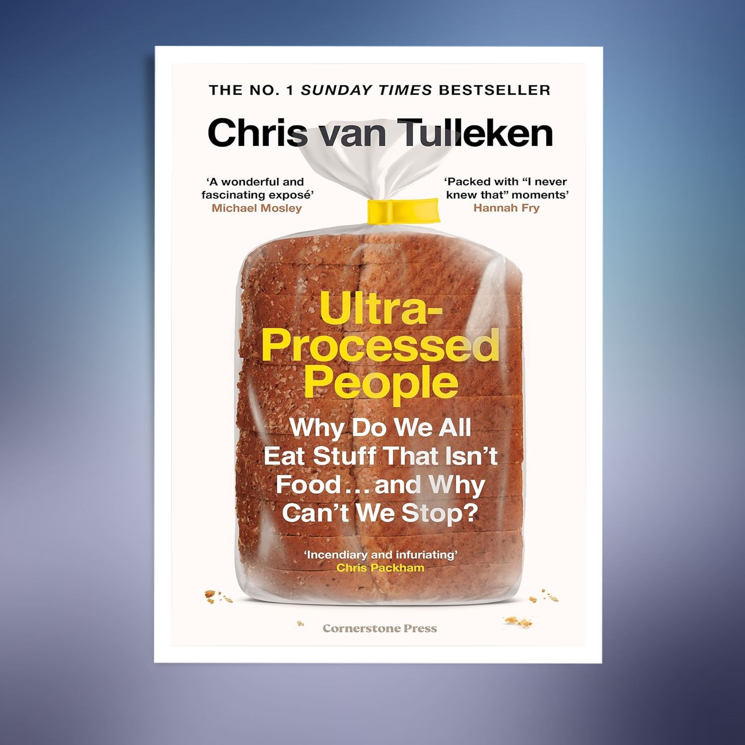 Ultra-Processed People: The Science Behind Food That Isn't F | Inspire ...