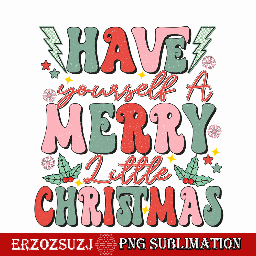 Have yourself a merry little christmas png | Inspire Uplift