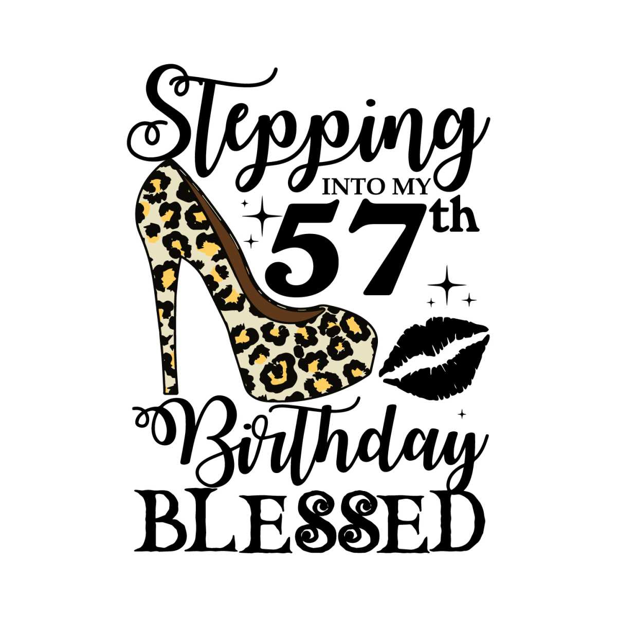 Stepping Into My 57th Birthday Blessed Svg, Birthday Svg, 57 | Inspire ...