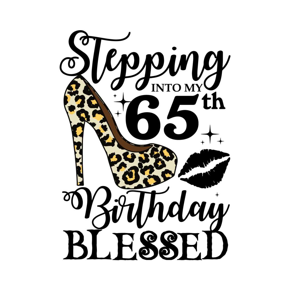 Stepping Into My 65 Birthday Svg | Inspire Uplift