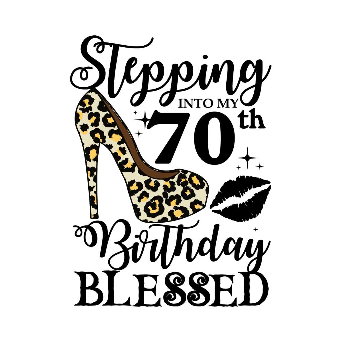 Stepping Into My 70th Birthday Blessed Svg, Birthday Svg, 70 - Inspire Uplift