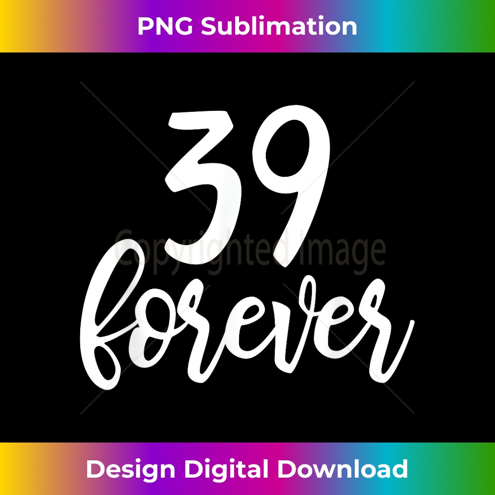 39 Forever Shirt 40th Birthday 40 Year Old Women Men Gif - B | Inspire ...