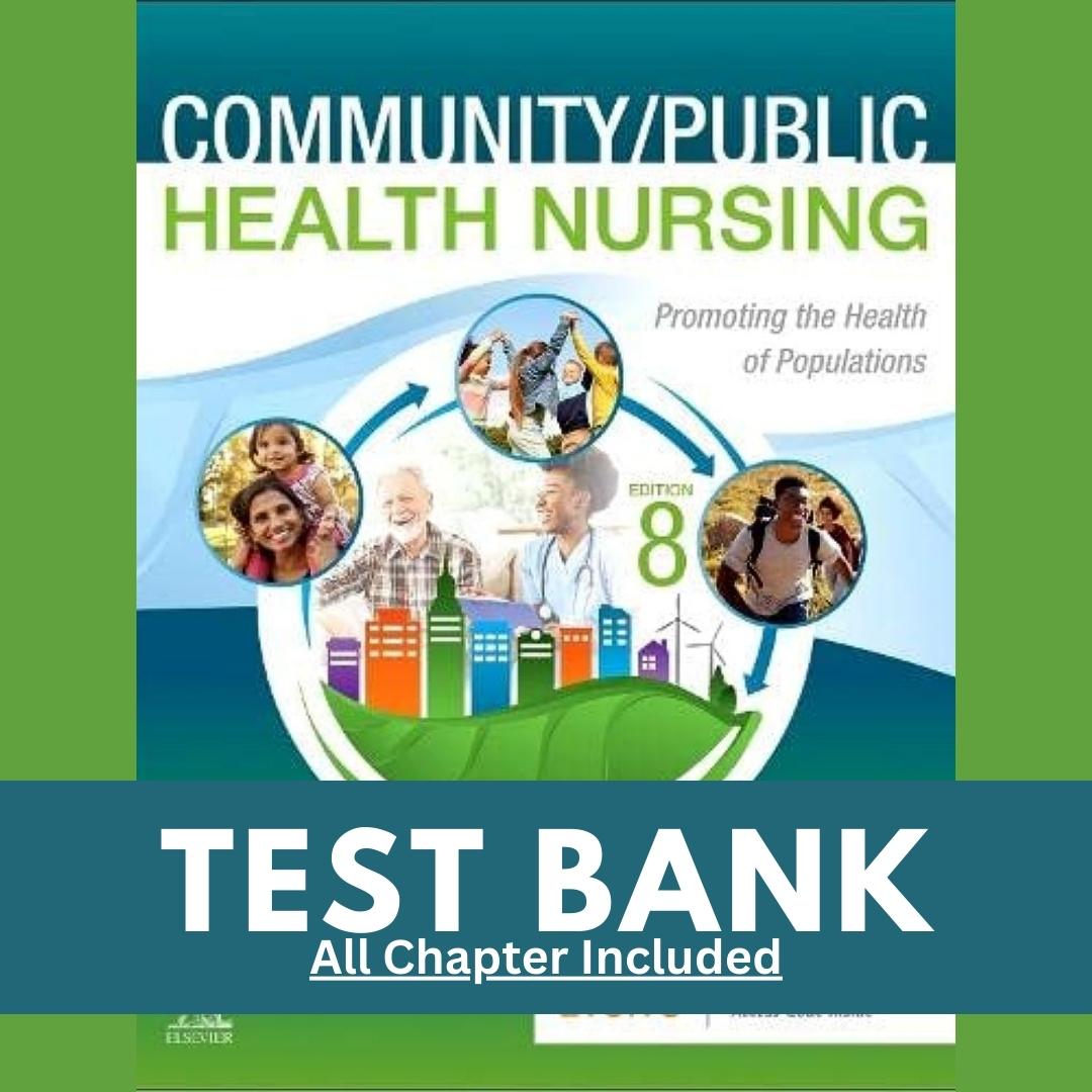 Test Bank For Community/Public Health Nursing Promoting the - Inspire ...