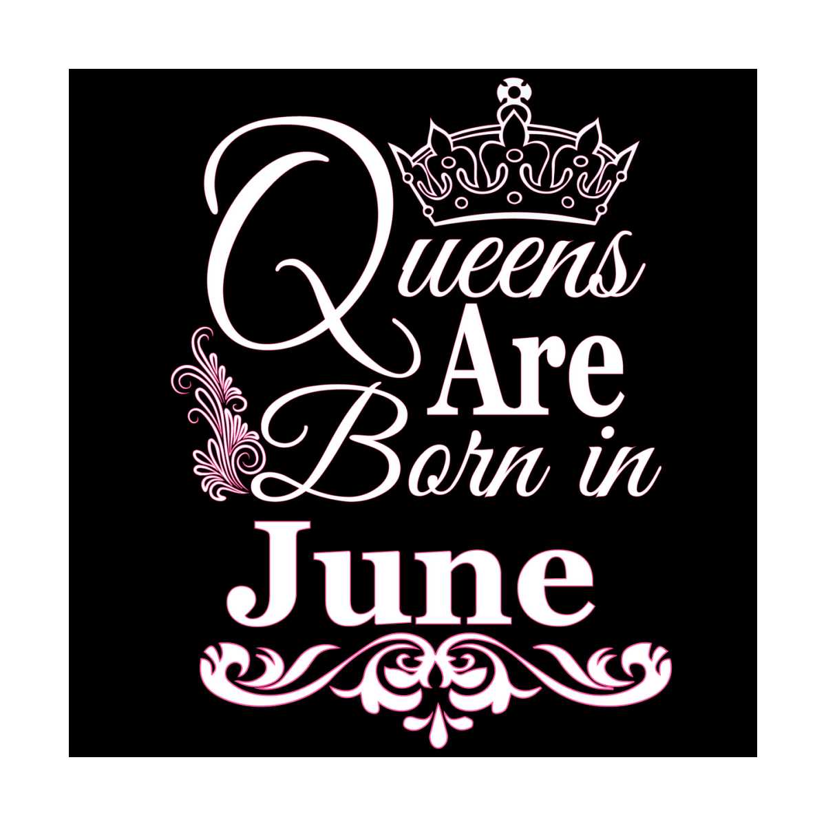 Queens Are Born In June Svg, Birthday Svg, June Birthday Svg | Inspire ...