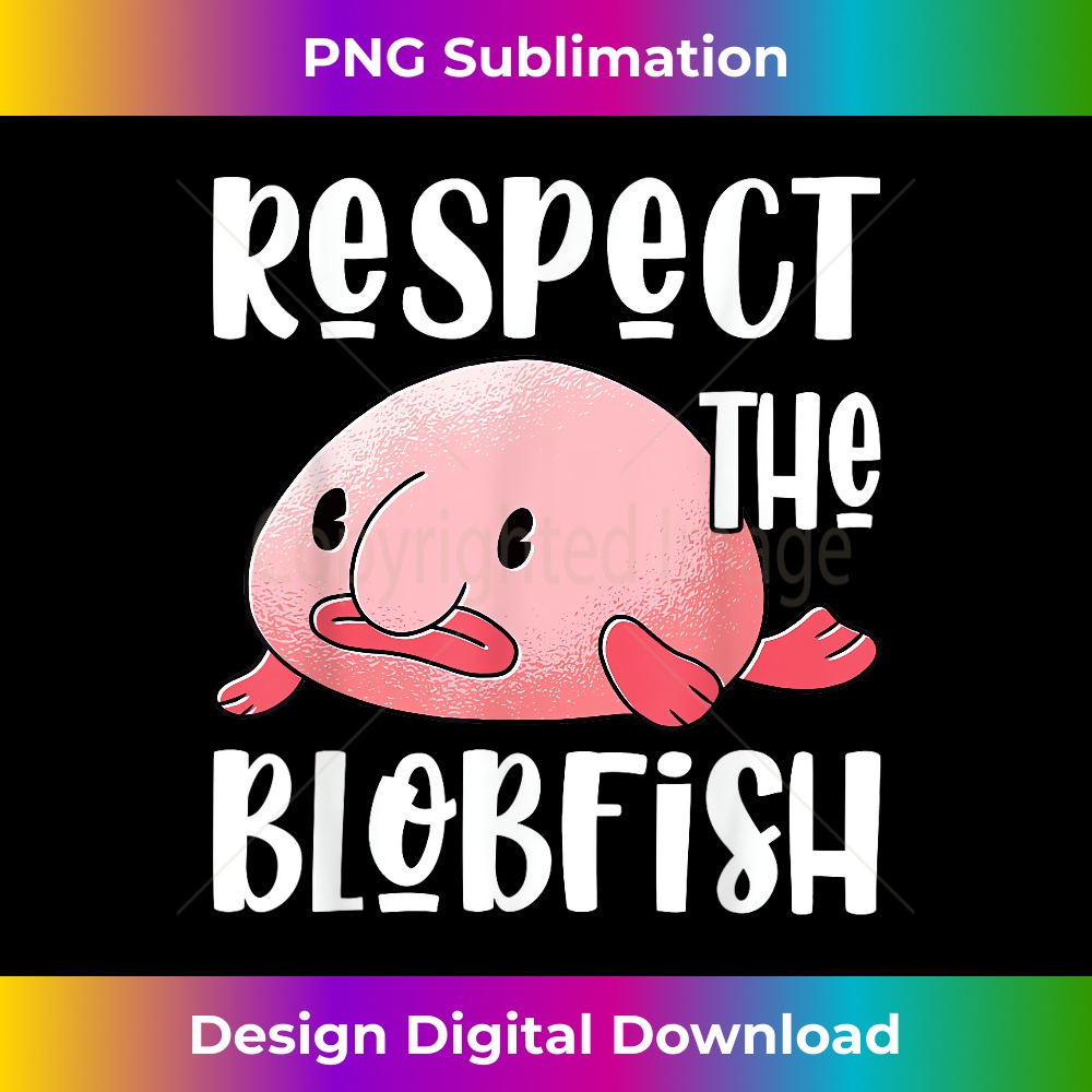 Respect The Blobfish Blobby Cute Blob - Contemporary PNG Sub | Inspire ...