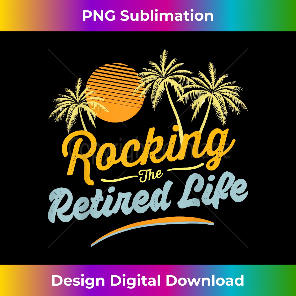 Retirement 2021 Rocking The Retired Life Fun - Classic Subli | Inspire ...