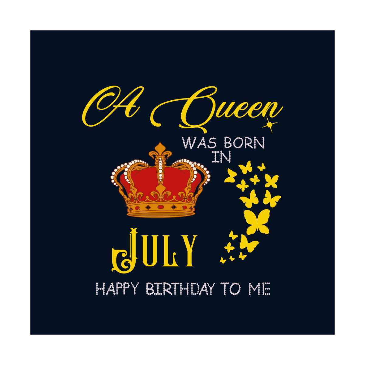 A Queen Was Born In July Happy Birthday To Me Svg, Birthday | Inspire ...