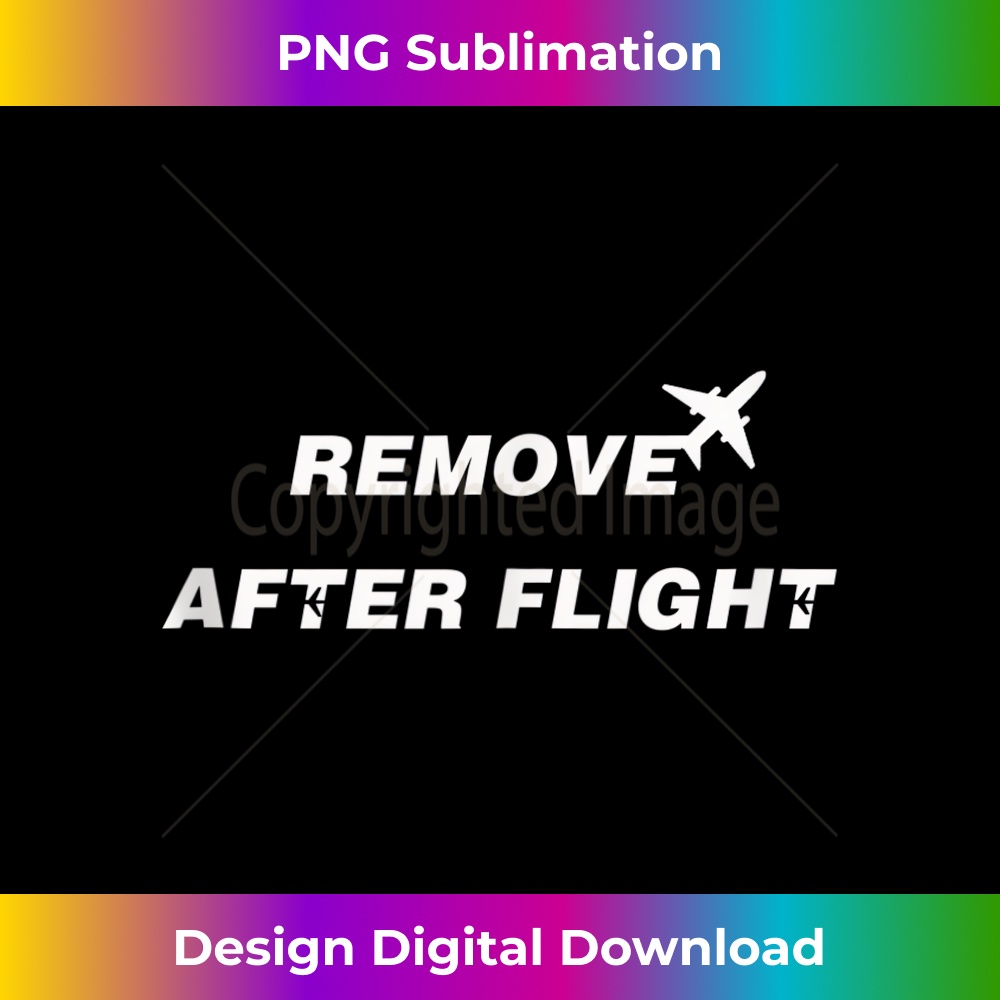 Remove After Flight Aircraft Before Flying Crew Pilot Tank T - Inspire ...