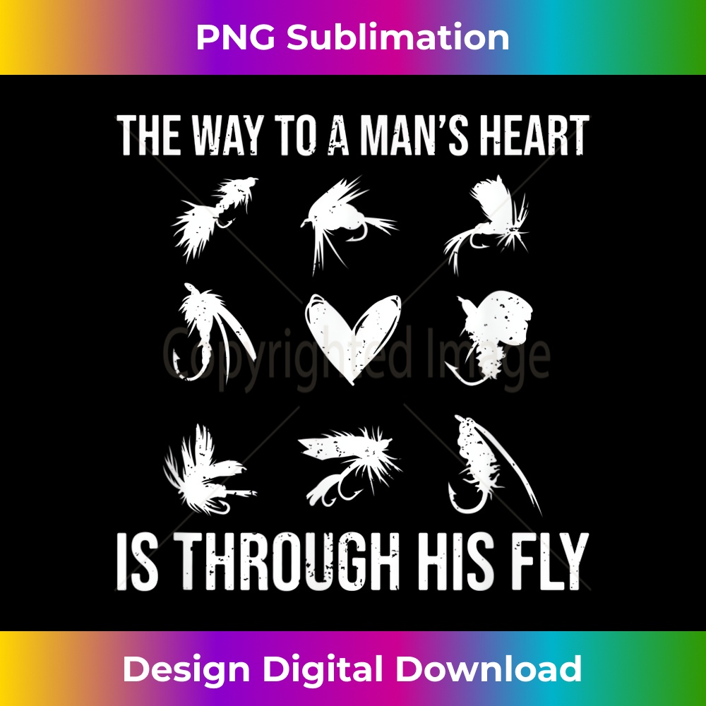 Mens The Way To A Man's Heart Is Through His Fly, Fly Fishi | Inspire ...