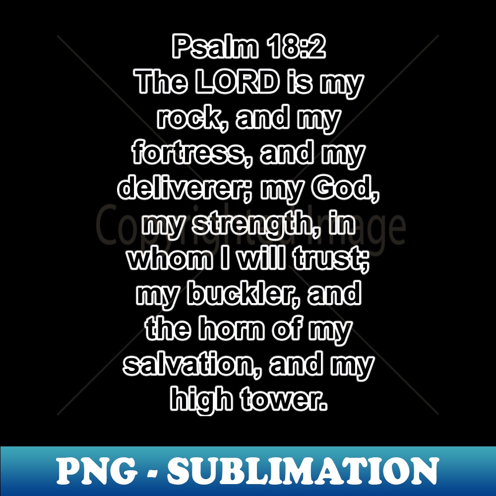Psalm 182 KJV King James Version Bible Verse Typography - PN | Inspire ...