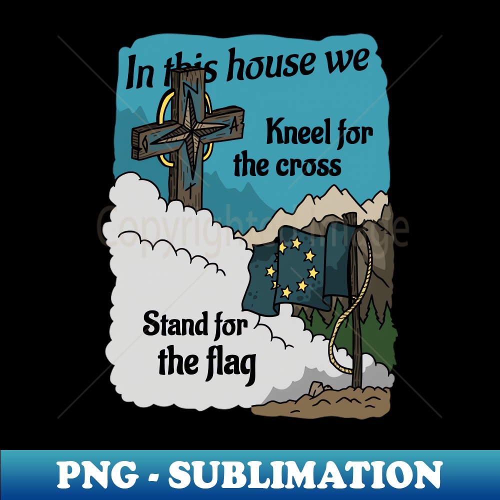stand for the cross kneel for the flag EU NATO - PNG Transp | Inspire ...