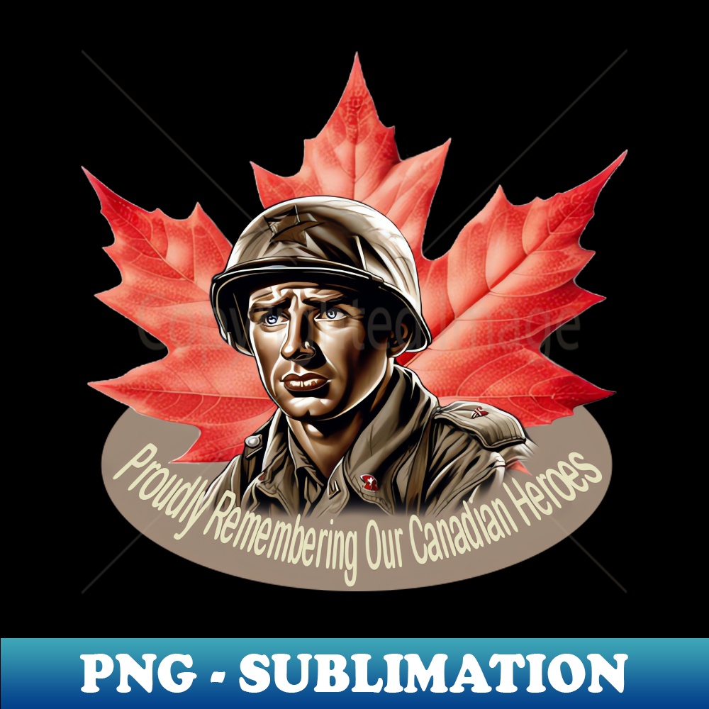 Remembering Our Canadian Heros - Aesthetic Sublimation Digit | Inspire ...
