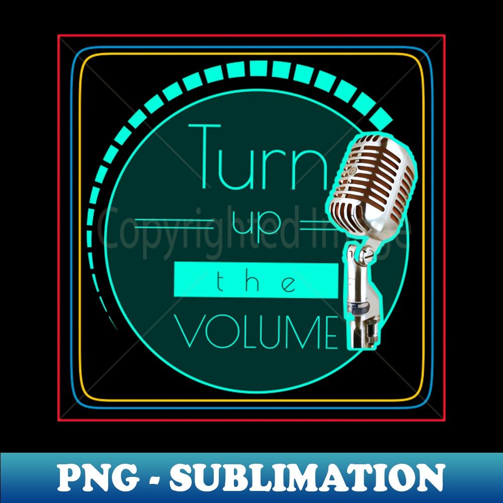 Turn up the volume - PNG Transparent Digital Download File f - Inspire ...