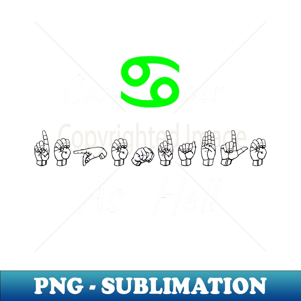 DEPENDABLE AS HELL CANCER ASL Sign Language Design - Exclusi | Inspire ...