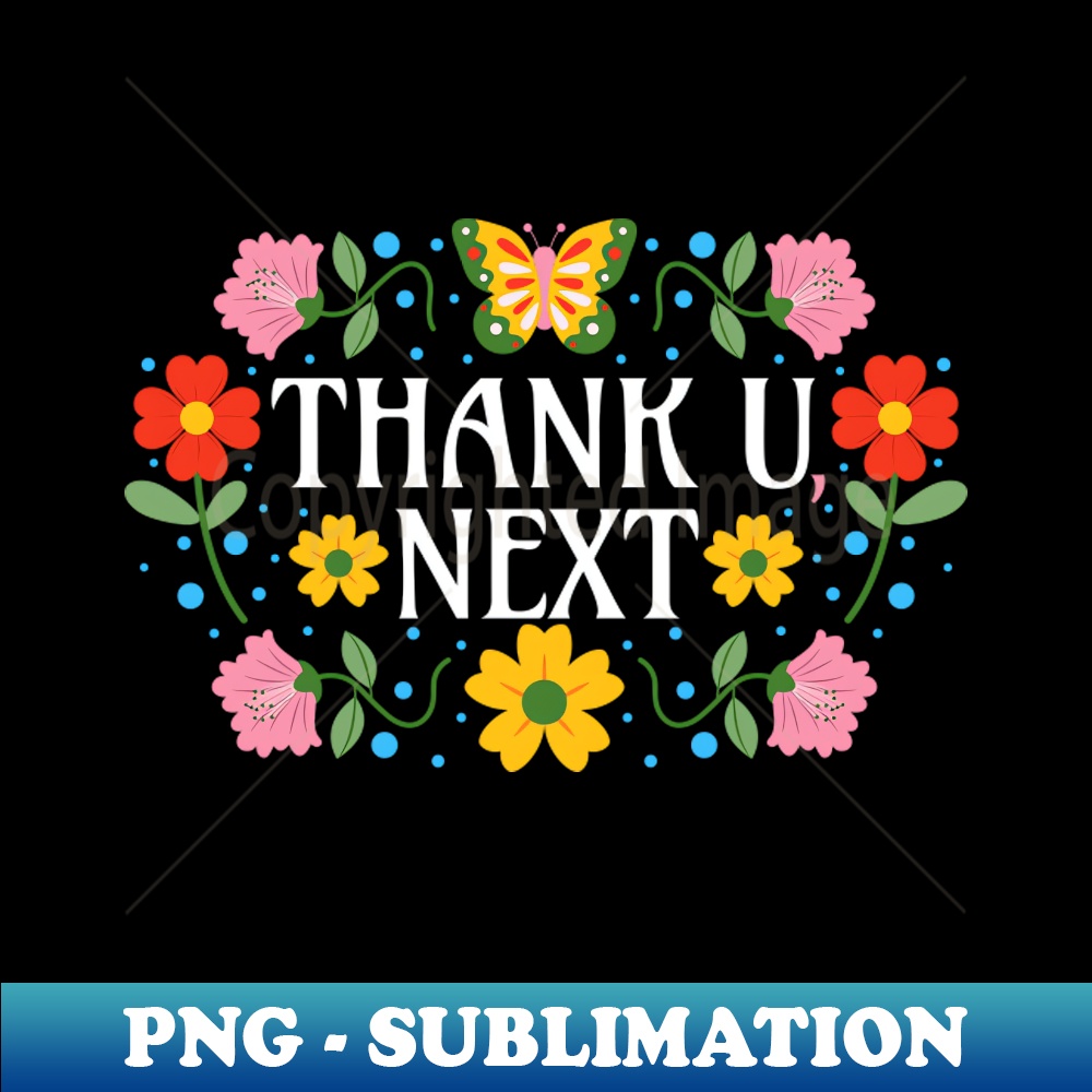 Thank U Next - White Text - Spring Flowers - Thank You Next | Inspire ...