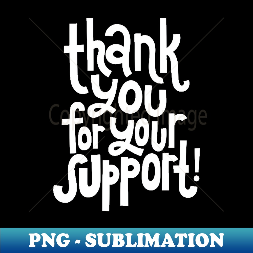 Thank You For Your Support - Motivational Positive Quote Whi | Inspire ...