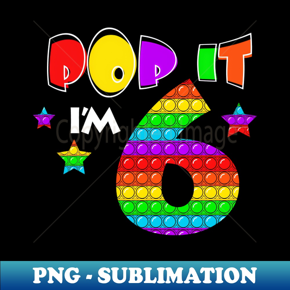 Birthday Kids Pop It I am 6 years old 6th Birthday - Signatu | Inspire ...