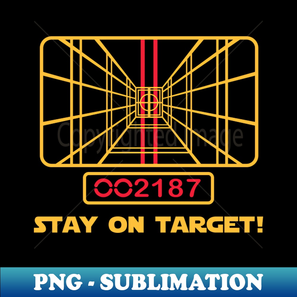 Stay On Target - Signature Sublimation PNG File - Spice Up Y | Inspire ...