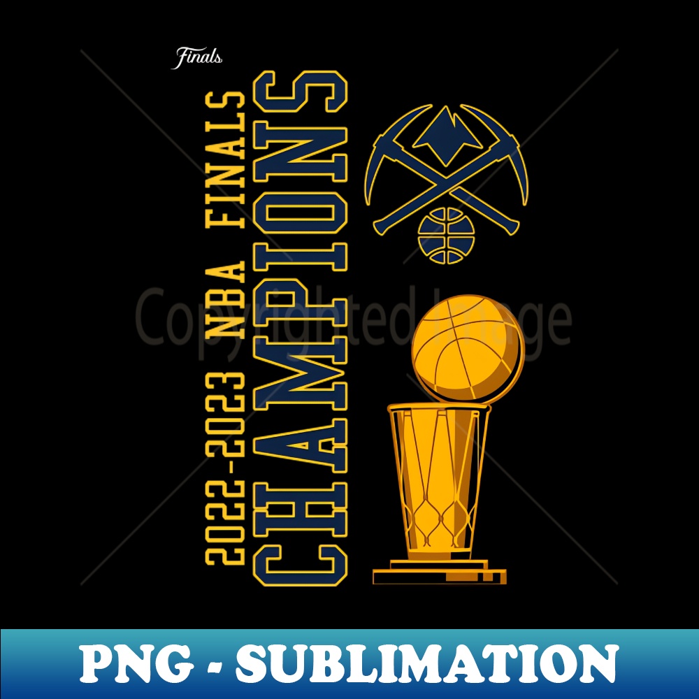 NBA CHAMPS - PNG Transparent Sublimation Design - Enhance Yo - Inspire ...