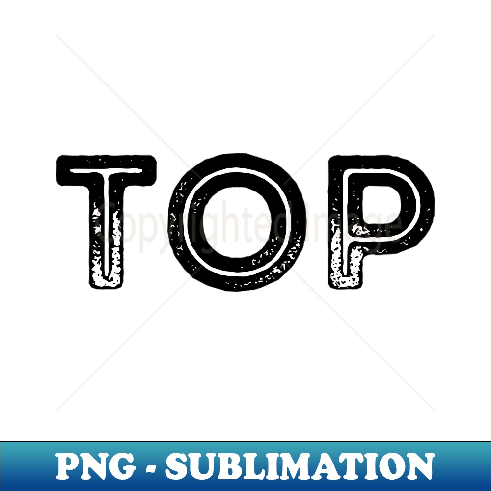 Black and White Rustic Retro Capital Letters Word TOP - Excl | Inspire ...