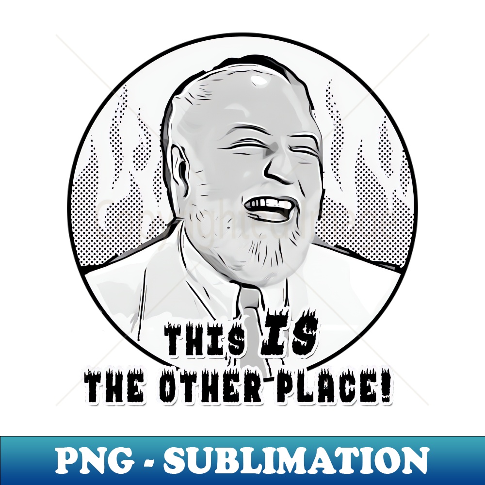 This Is The Other Place - Decorative Sublimation PNG File - | Inspire ...
