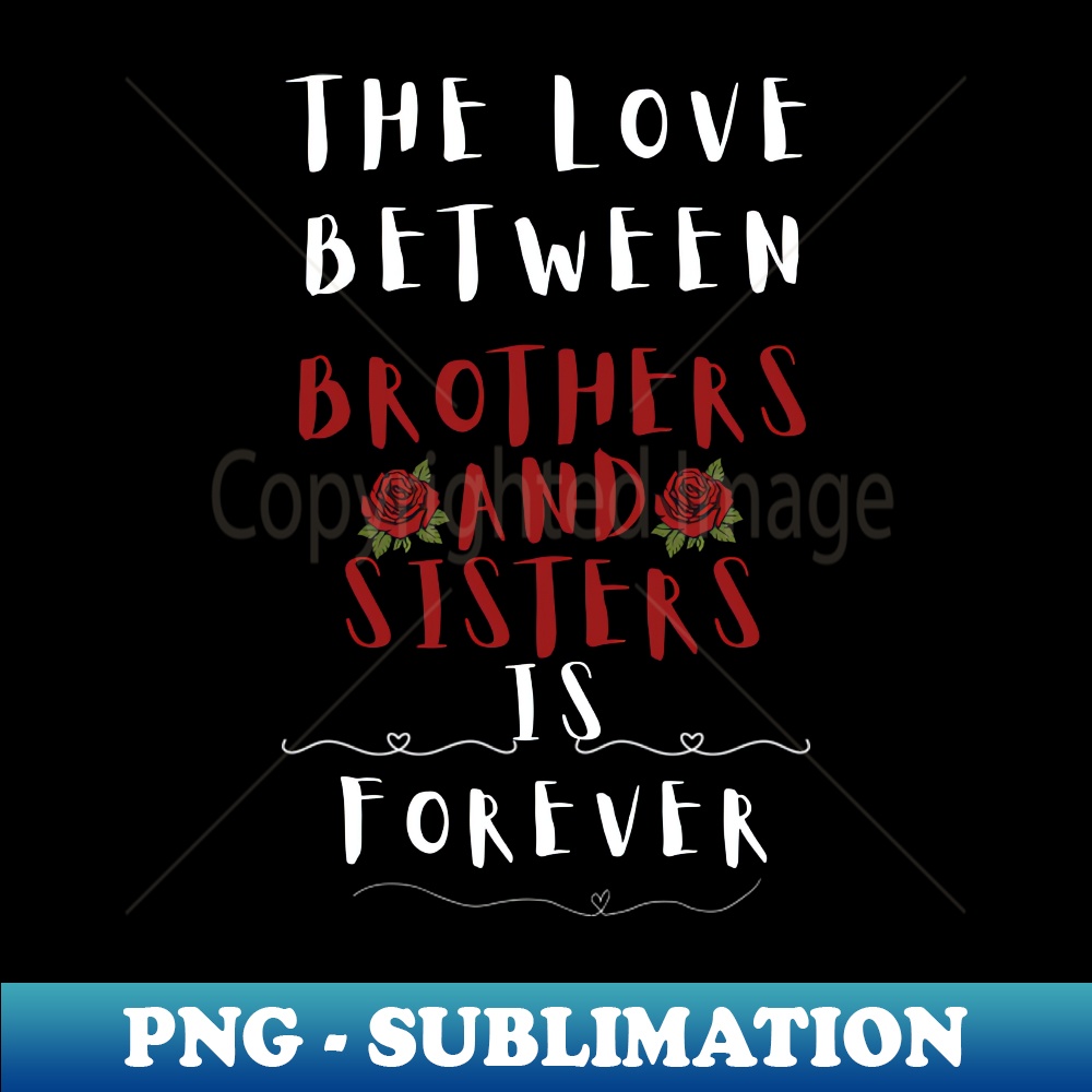 The Love Between Brothers And Sisters Is Forever - Exclusive | Inspire ...